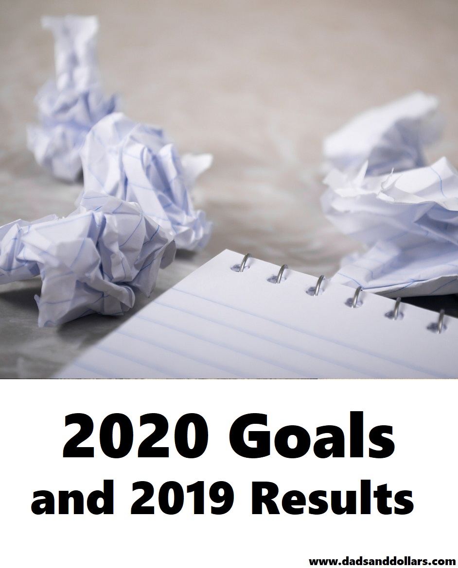 2020 Goals & 2019 Results - Dads and Dollar$